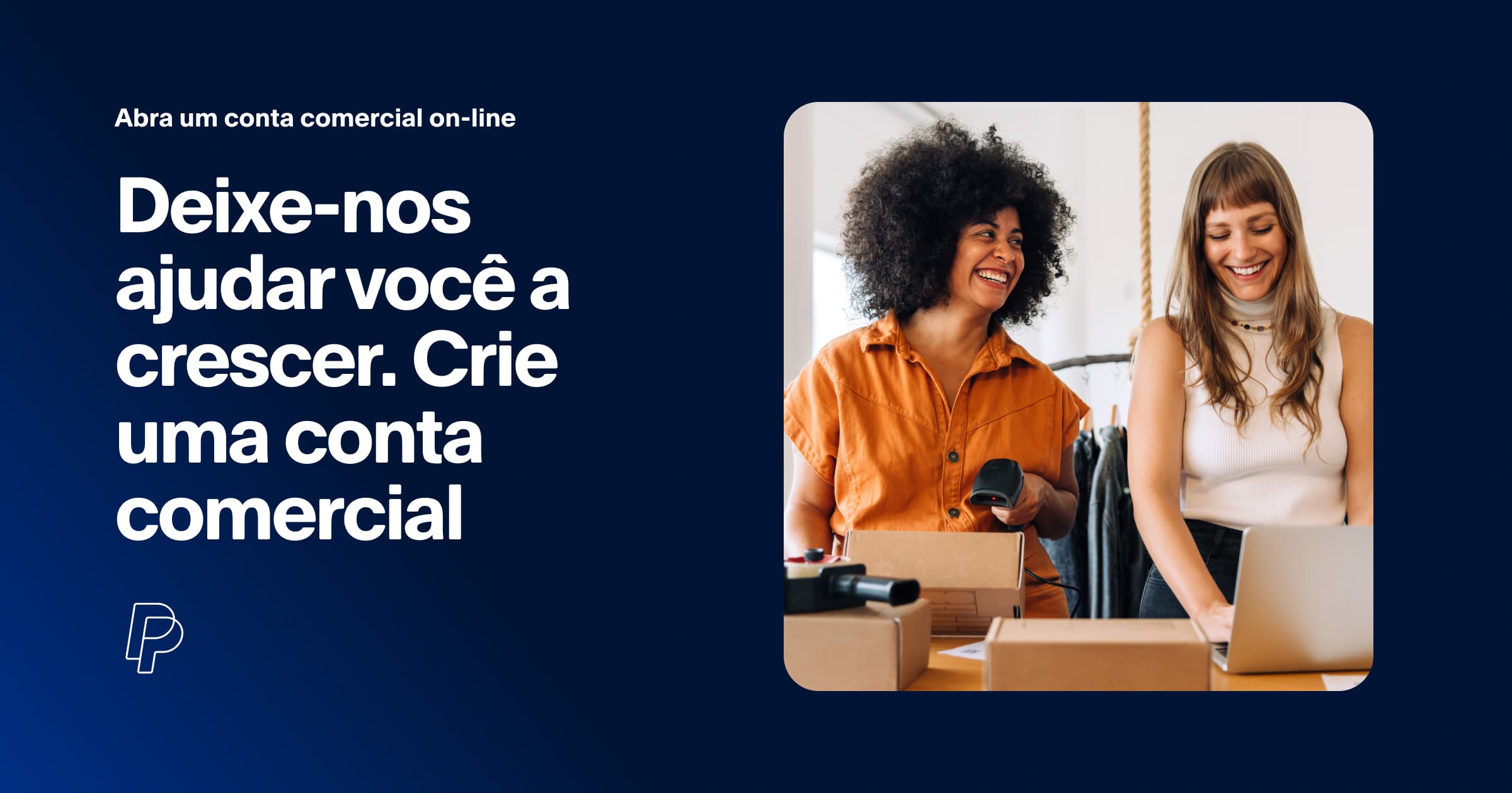 Abrir uma conta Empresa online | Primeiros passos | PayPal BR