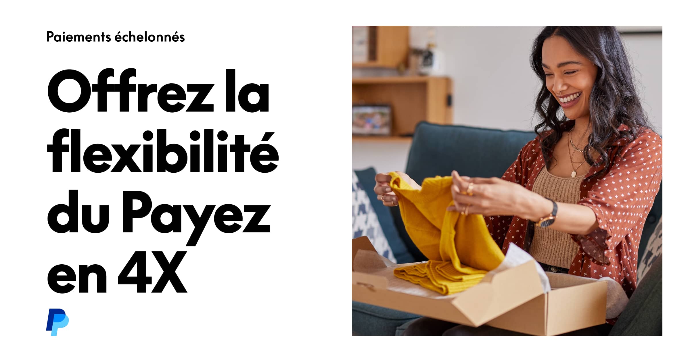 Acceptez les Paiements Échelonnés | Paiement en 4X pour Entreprises | PayPal FR | PayPal RE