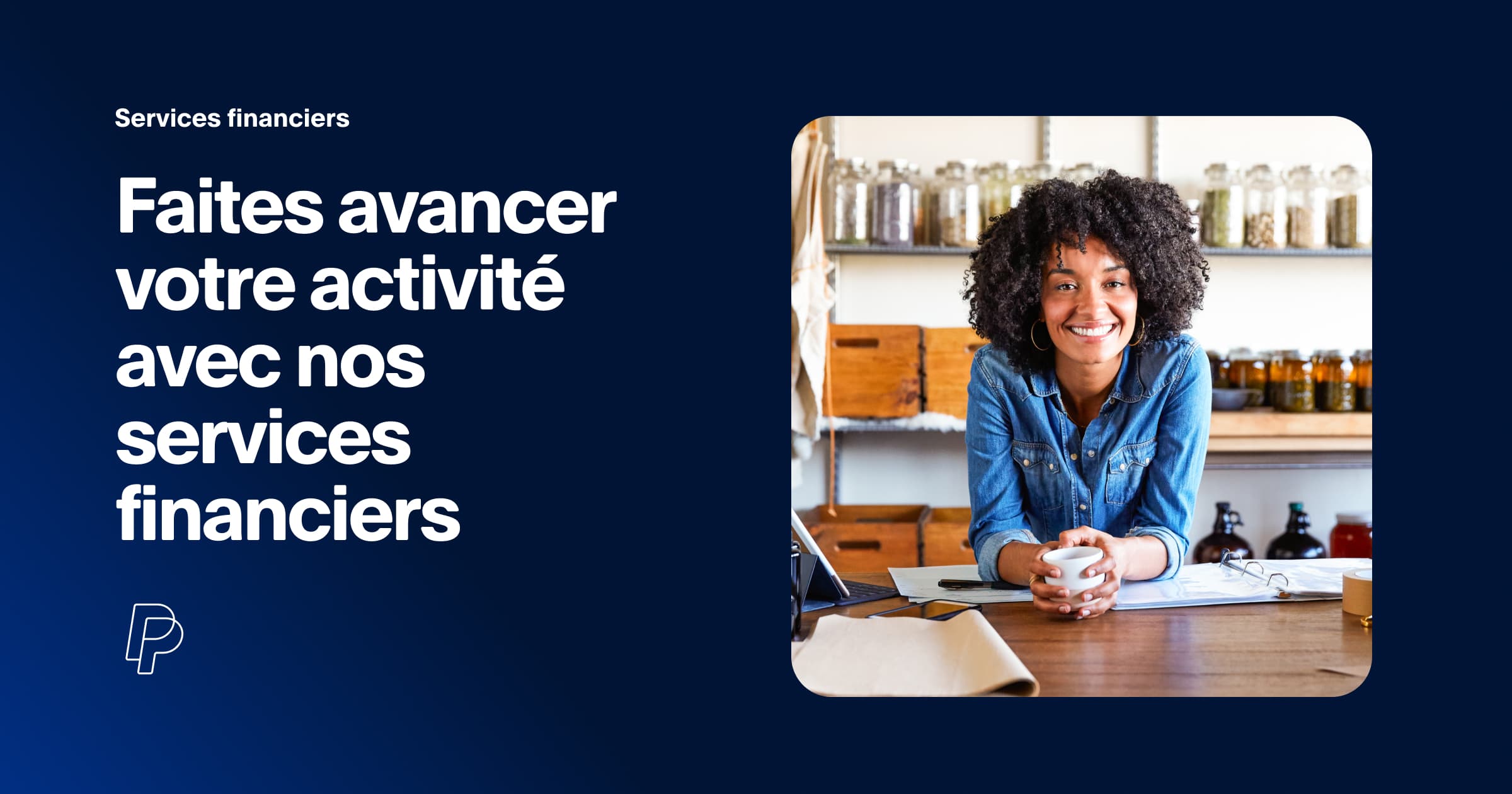 Services financiers | Solutions financières pour entreprises | PayPal FR