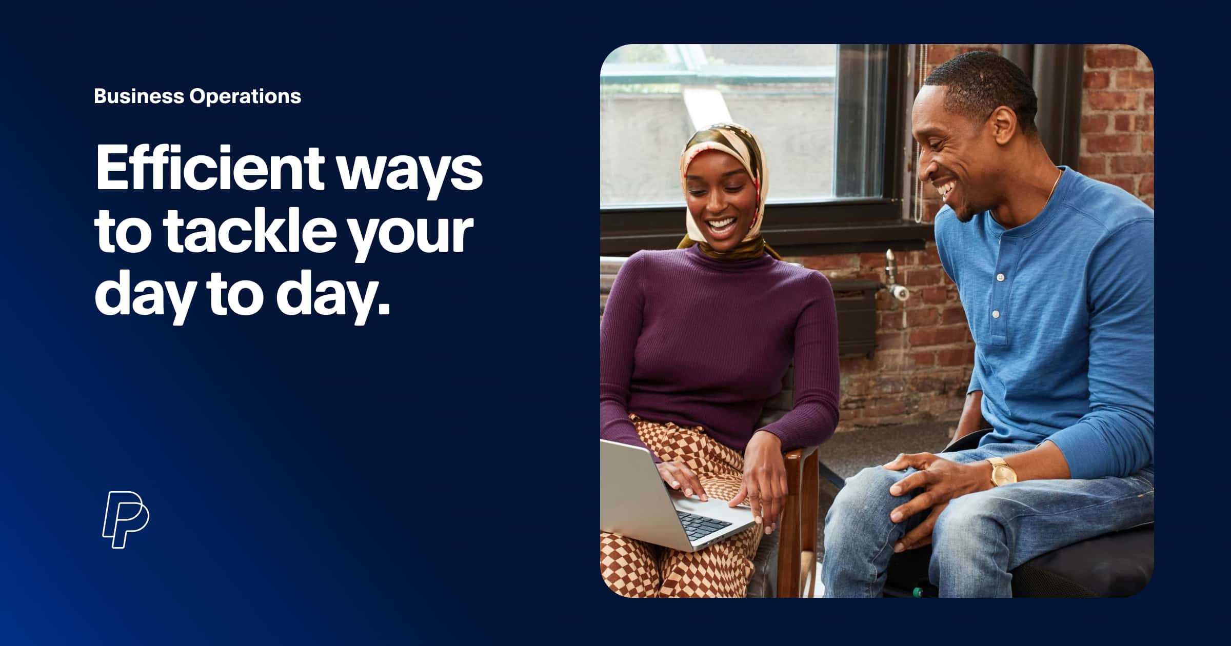 Business Operations | Improve Efficiency | PayPal ZA