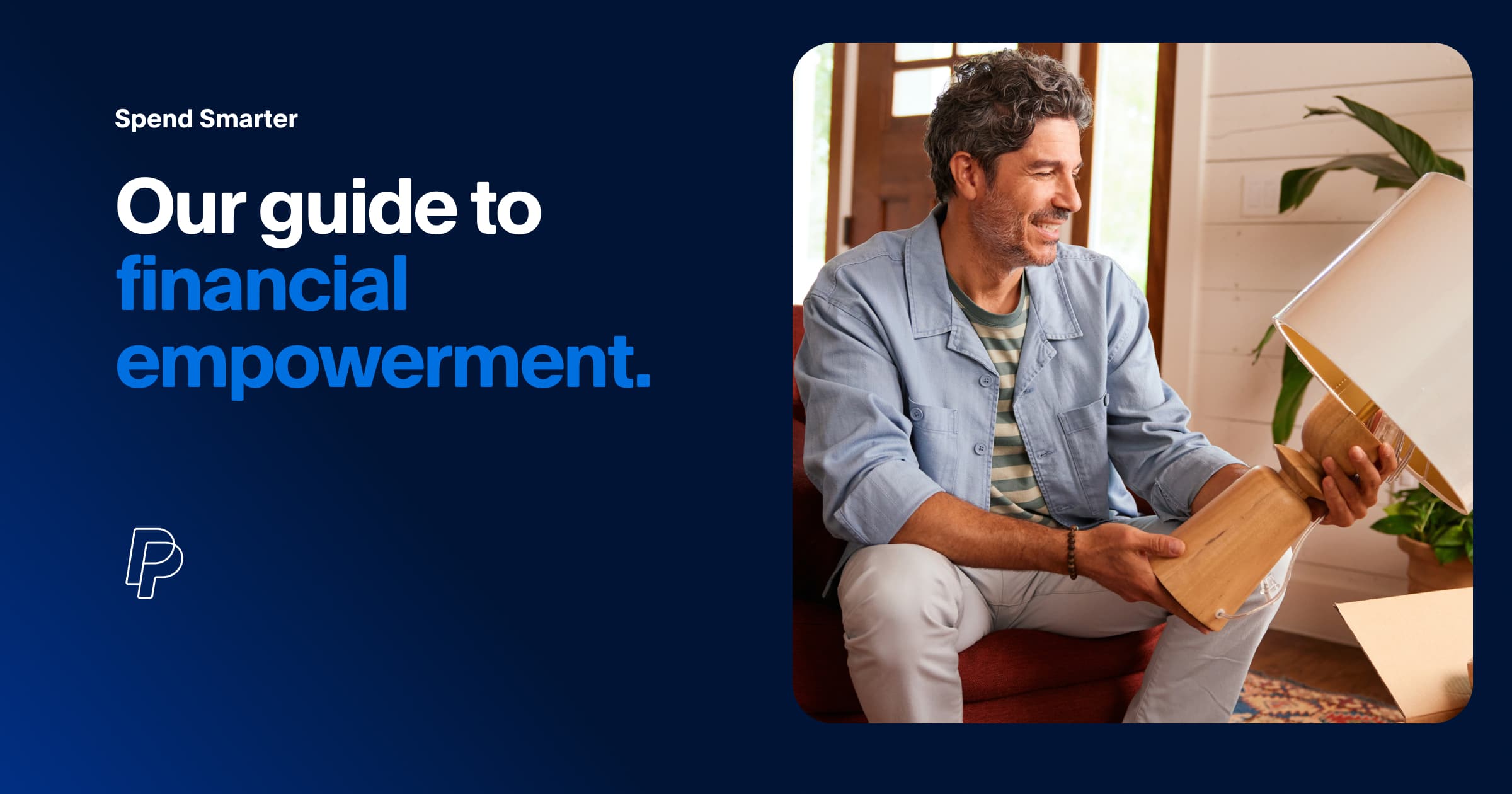Spend Smarter | Financial Empowerment | PayPal UK