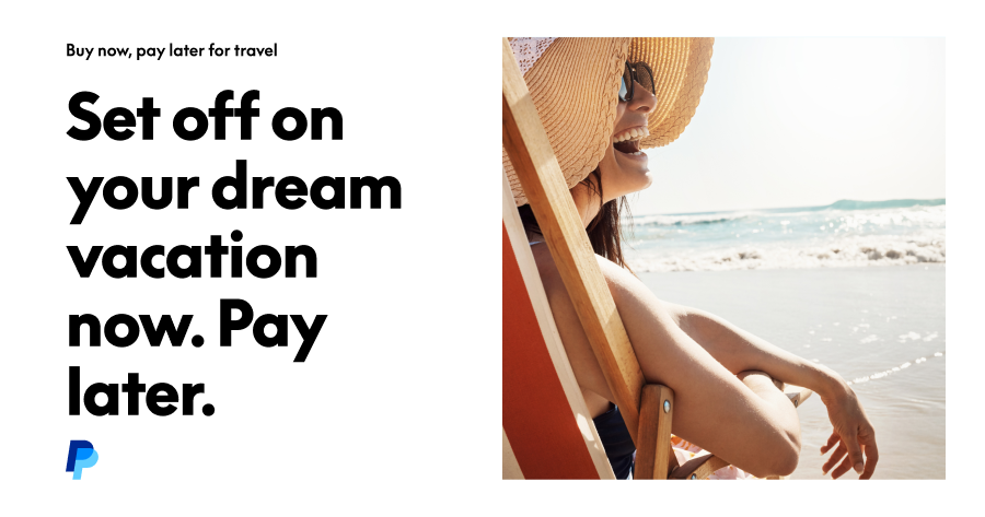 Book Now, Pay Later on Travel | PayPal US